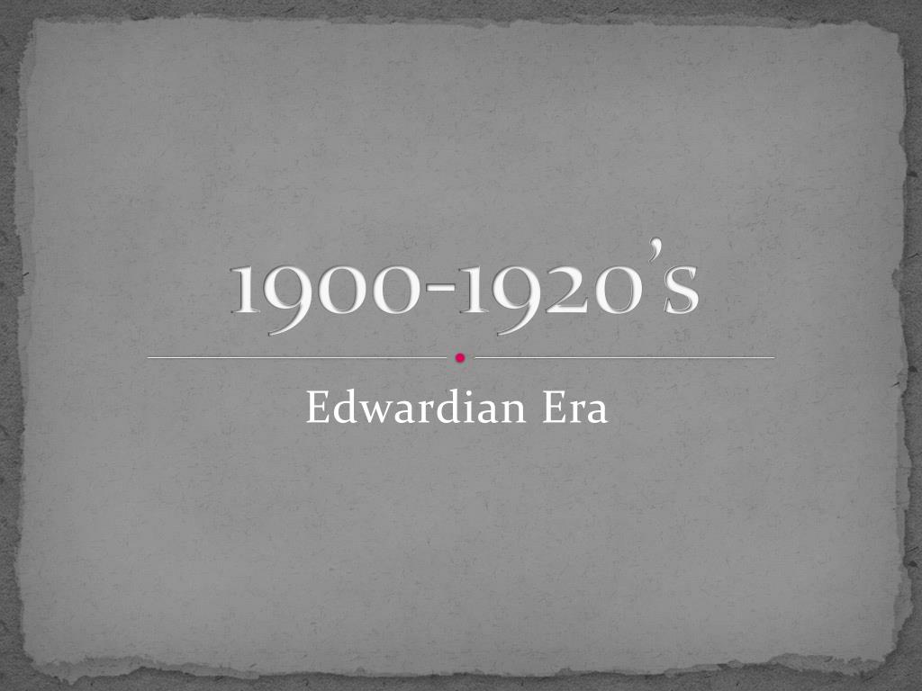 PPT - 1900-1920’s PowerPoint Presentation, free download - ID:2933313