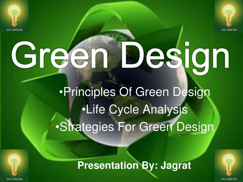 PPT - Green Design PowerPoint Presentation, free download - ID:2934297