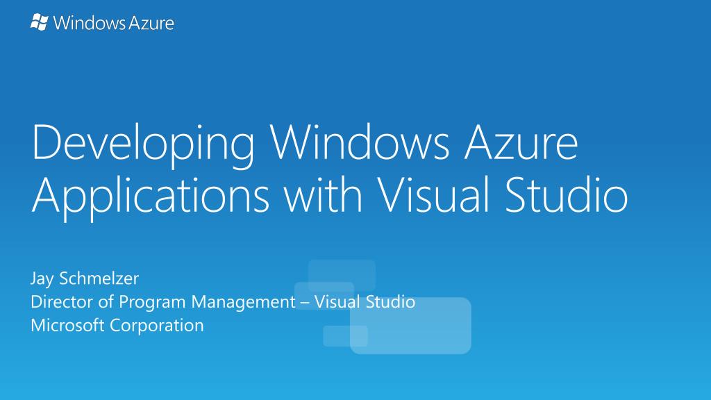 PPT - Developing Windows Azure Applications with Visual Studio ...