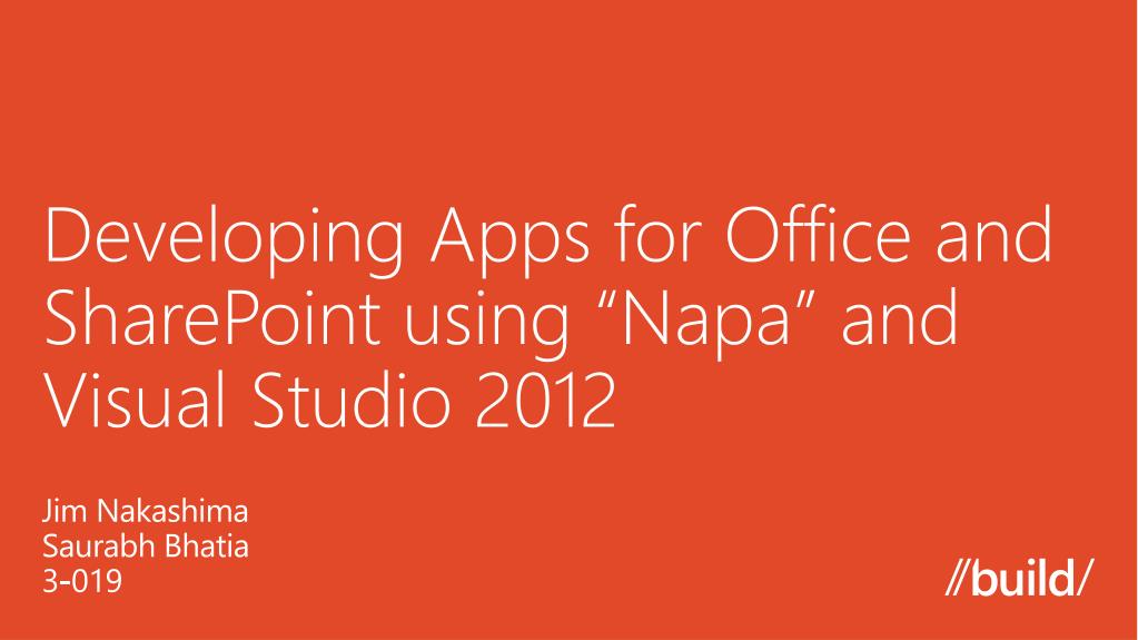 PPT - Developing Apps for Office and SharePoint using “ Napa” and Visual Studio 2012 PowerPoint ...