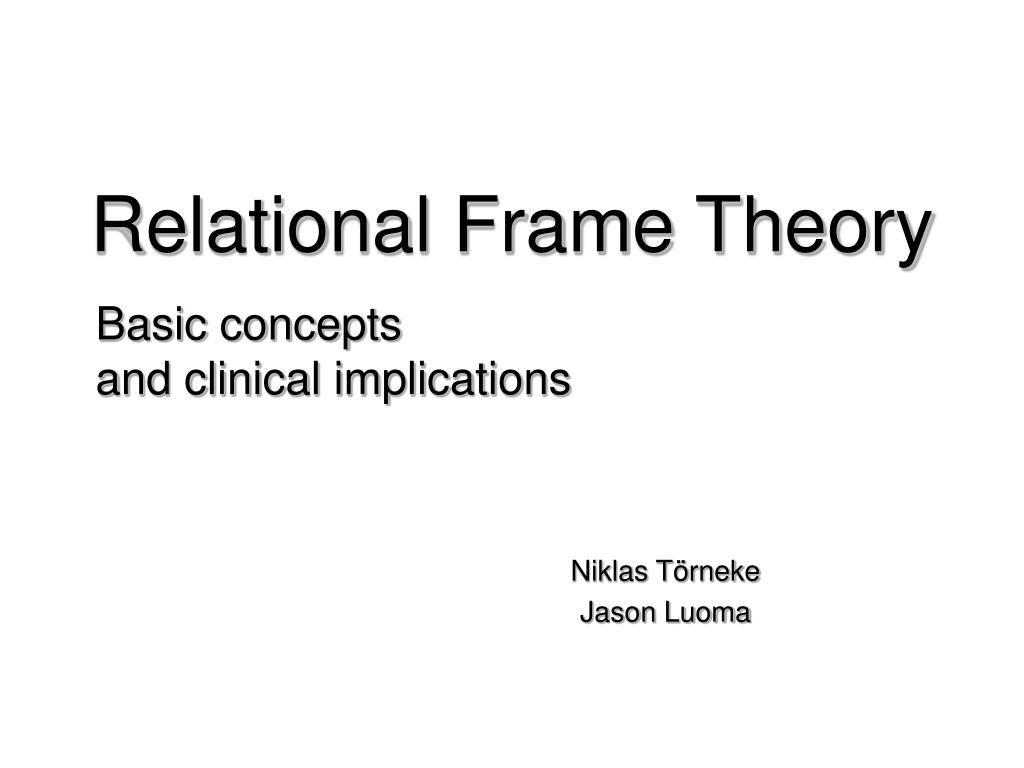 PPT - Relational Frame Theory PowerPoint Presentation, free download ...