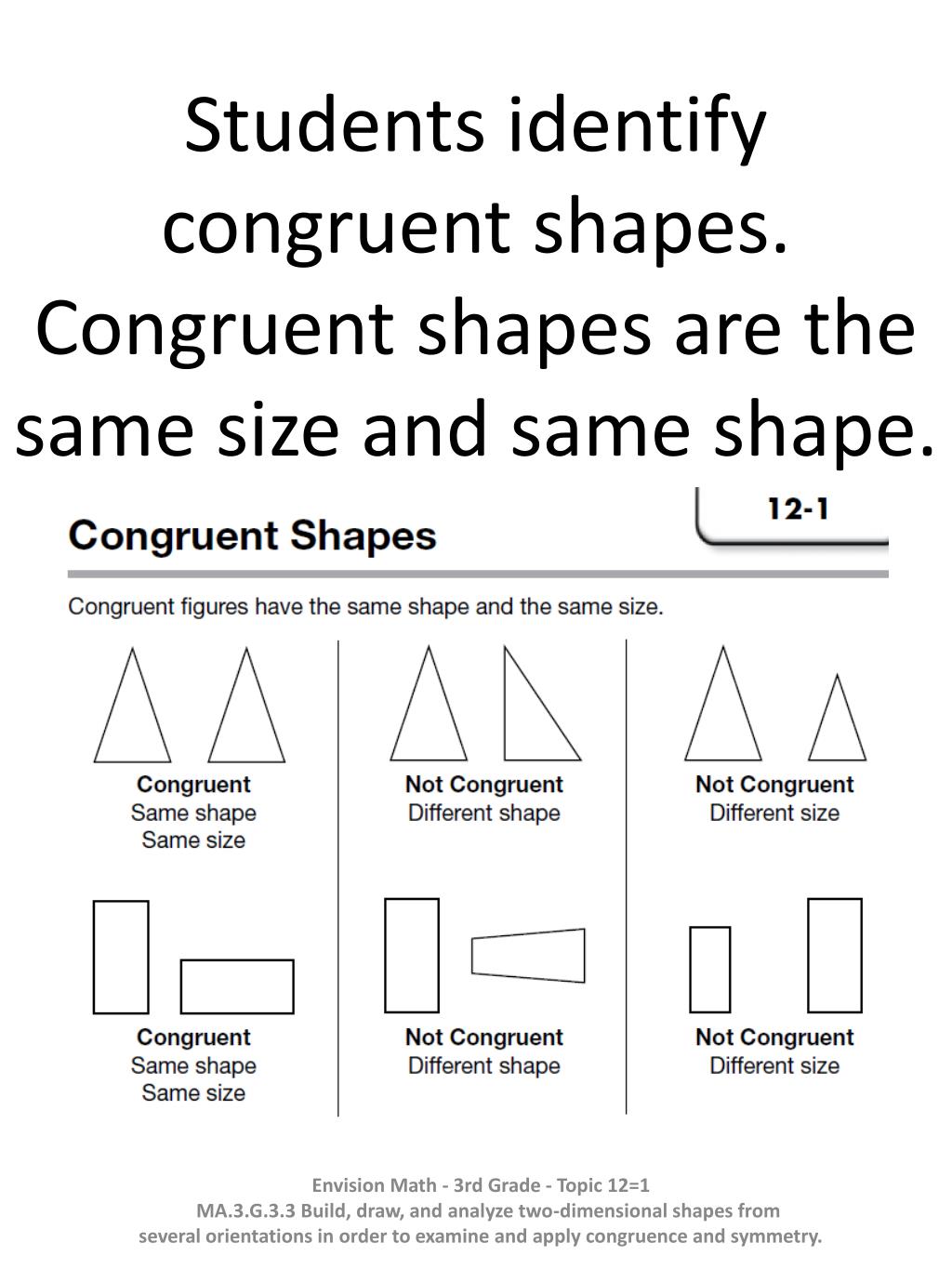 PPT - Students identify congruent shapes. Congruent shapes are the same ...