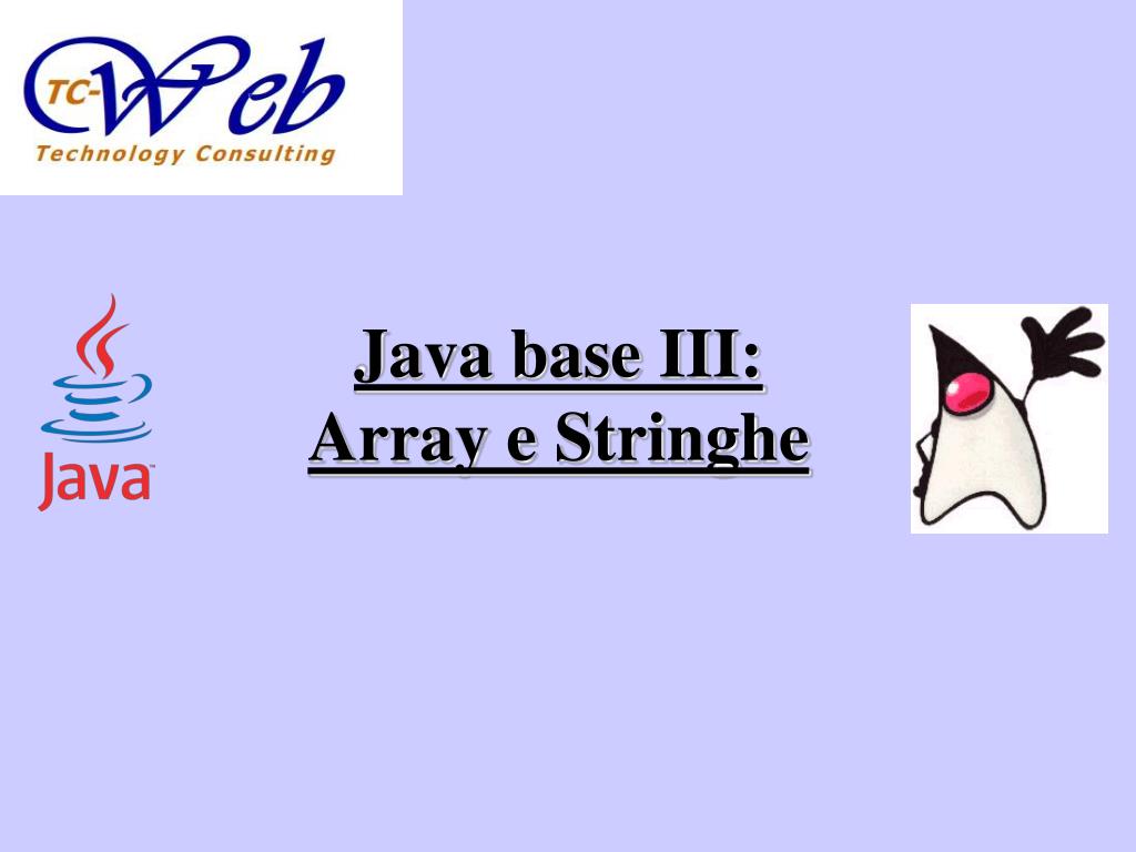 PPT - Java base III: Array e Stringhe PowerPoint Presentation, free download - ID:2936200