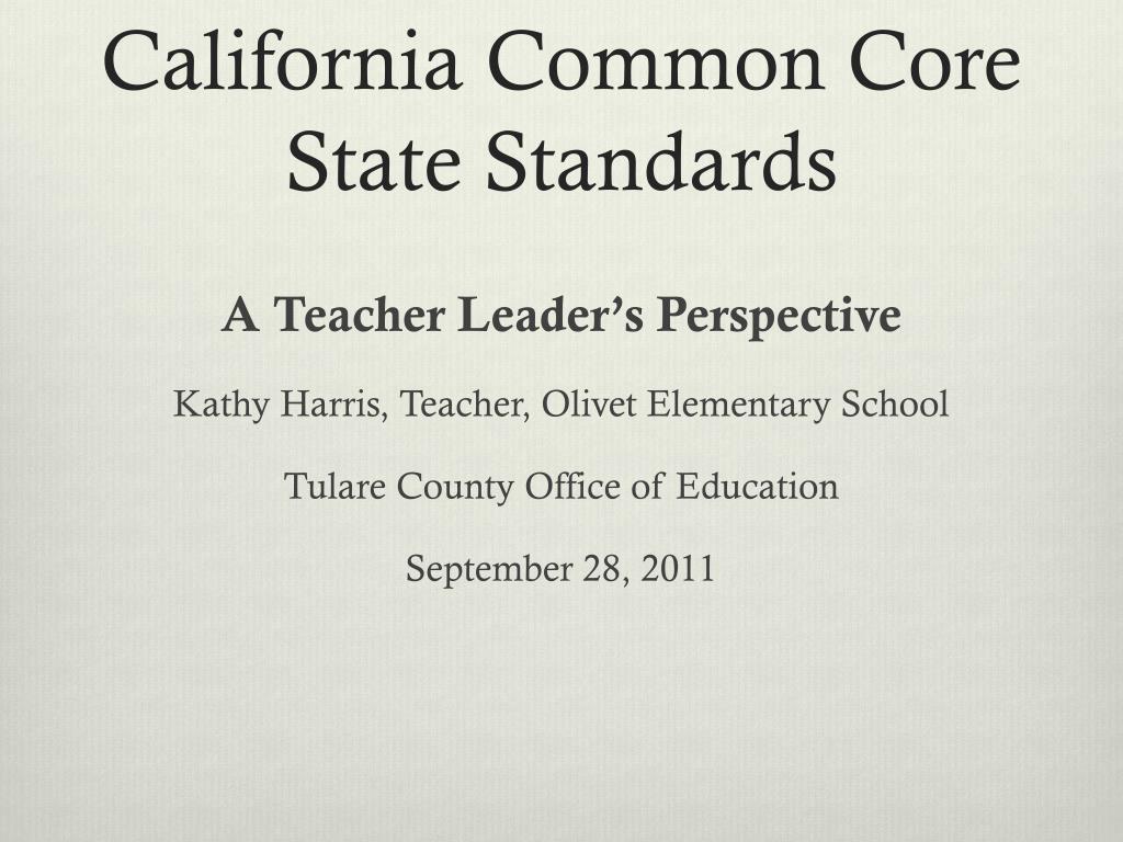 PPT - California Common Core State Standards PowerPoint Presentation ...
