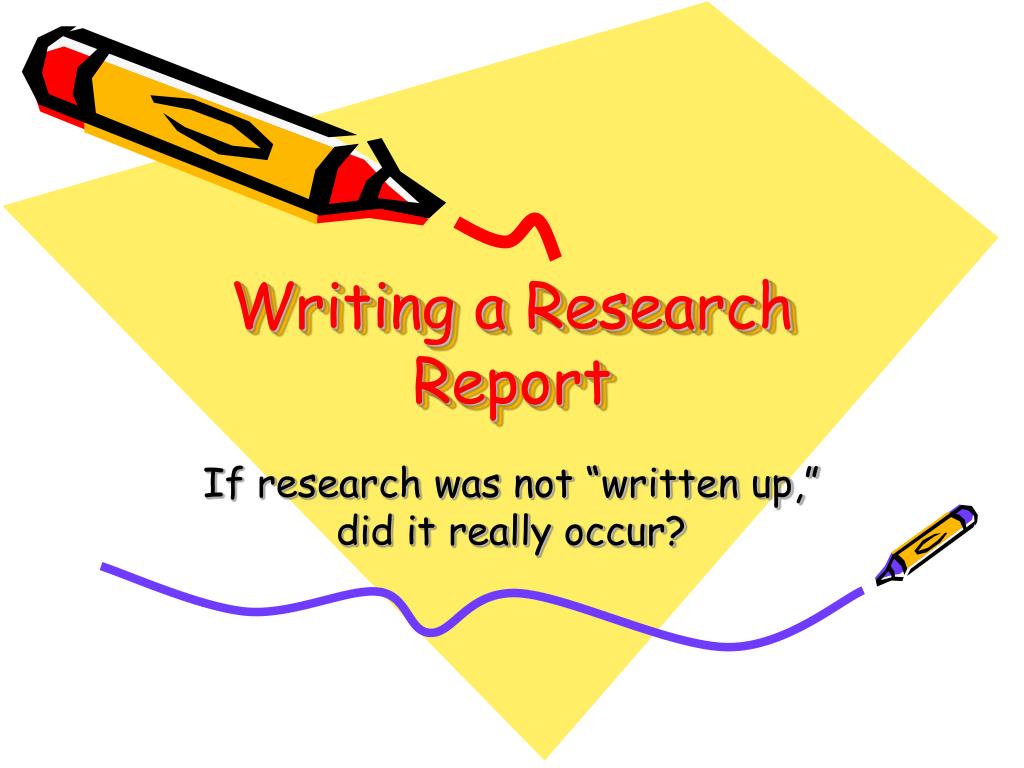 PPT - Writing a Research Report PowerPoint Presentation, free download ...