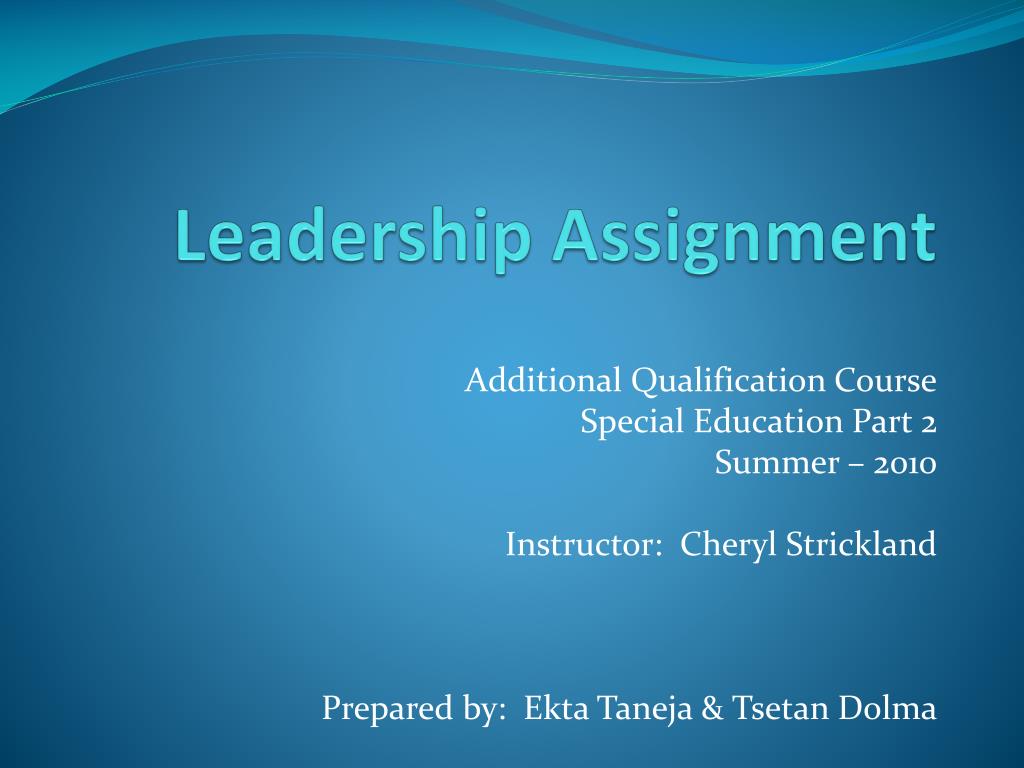 PPT - Leadership Assignment PowerPoint Presentation, free download - ID ...