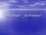 PPT - Old Problems, New Solutions PowerPoint Presentation, free ...