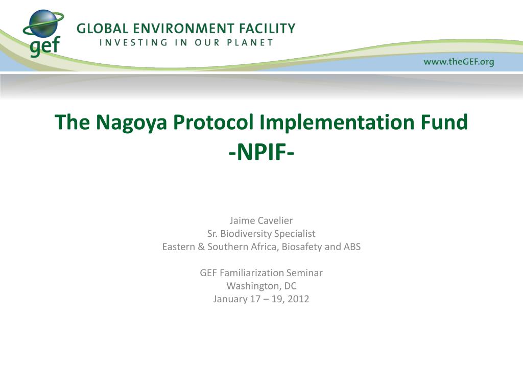 PPT - The Nagoya Protocol Implementation Fund -NPIF- PowerPoint ...
