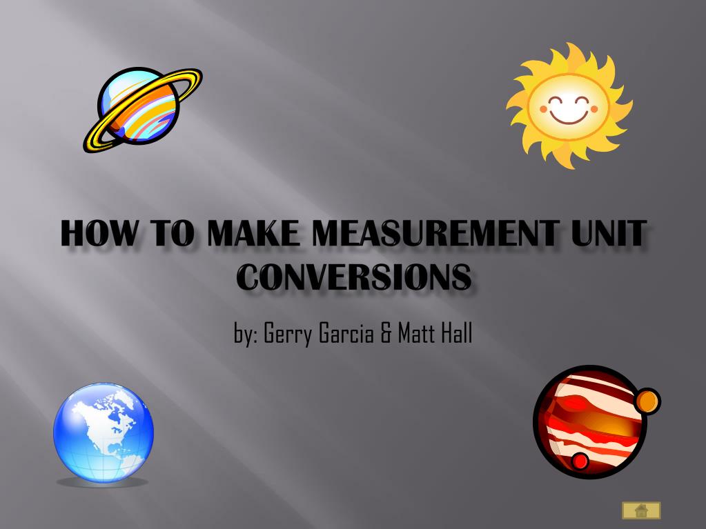 PPT - How to make measurement unit conversions PowerPoint Presentation ...