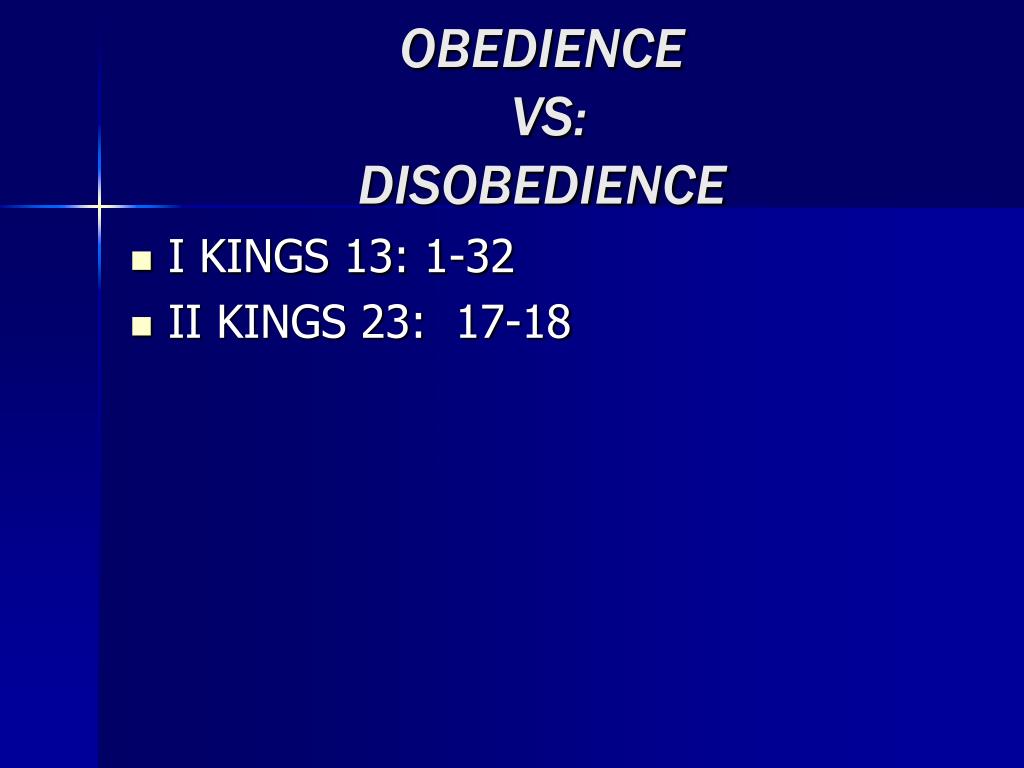 PPT - OBEDIENCE VS: DISOBEDIENCE PowerPoint Presentation, free download ...