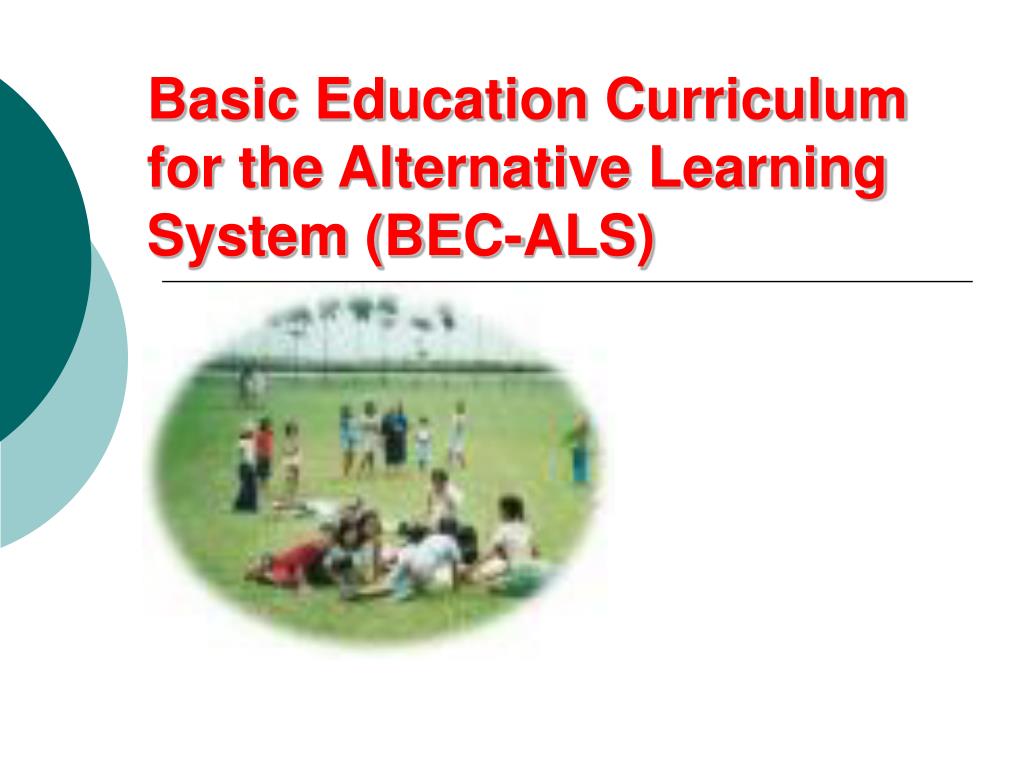 PPT - Basic Education Curriculum for the Alternative Learning System ...