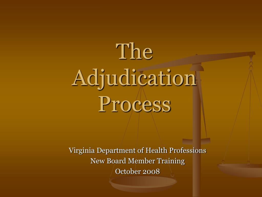 PPT - The Adjudication Process PowerPoint Presentation, free download ...