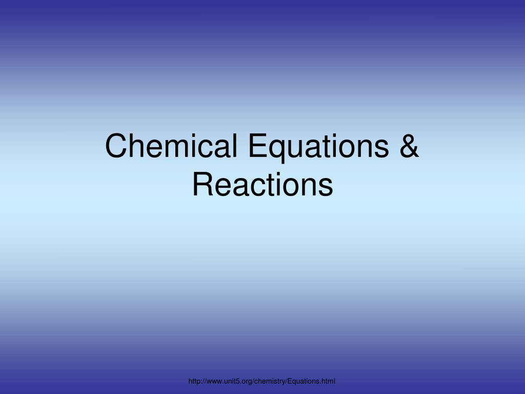 PPT - Chemical Equations & Reactions PowerPoint Presentation, free ...