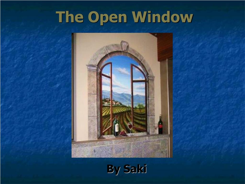PPT - The Open Window PowerPoint Presentation, free download - ID:2943044
