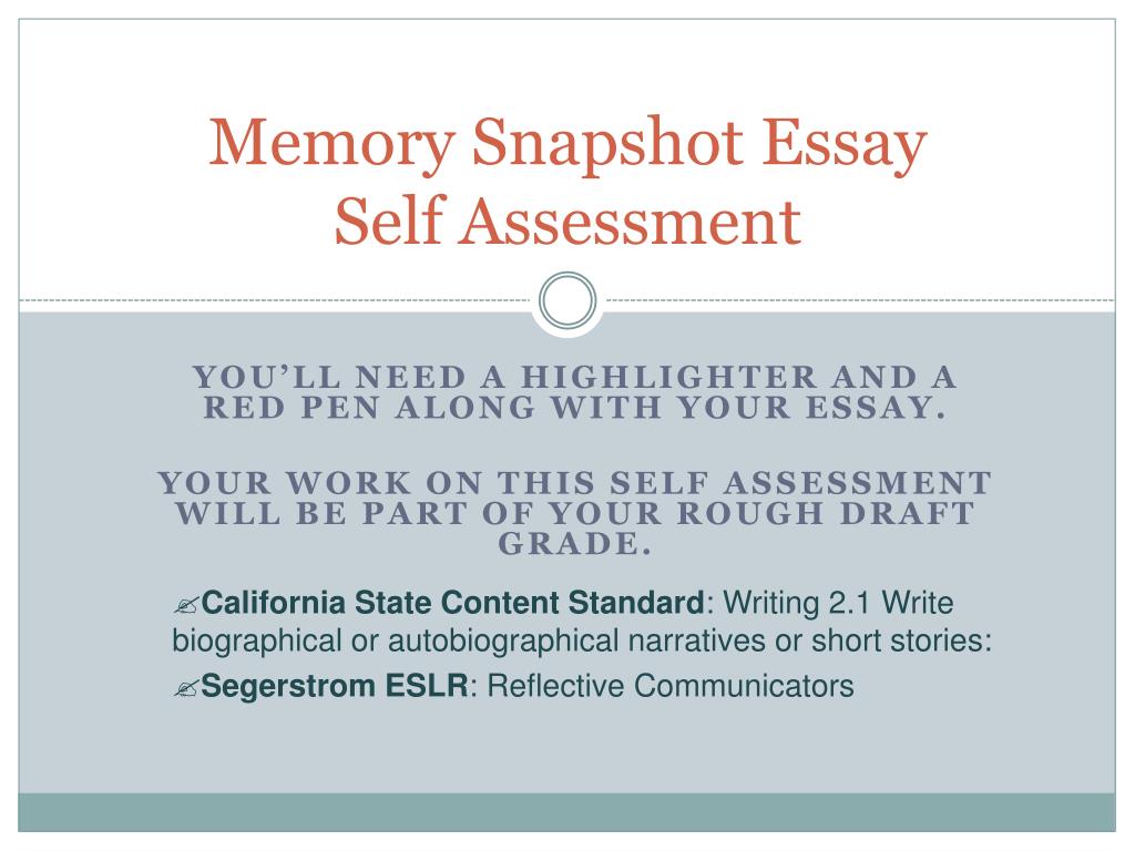 PPT - Memory Snapshot Essay Self Assessment PowerPoint Presentation ...
