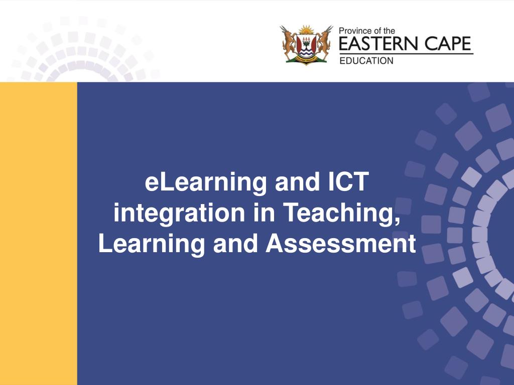 PPT - eLearning and ICT integration in Teaching, Learning and ...