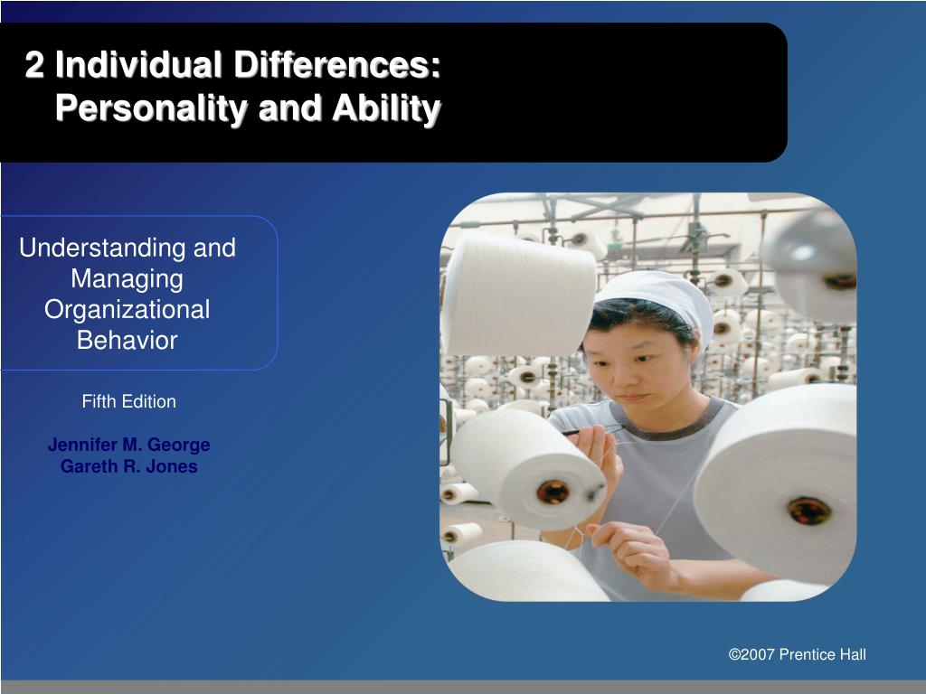 PPT - 2 Individual Differences: Personality and Ability PowerPoint ...
