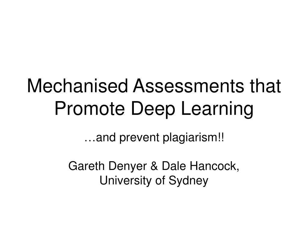 PPT - Mechanised Assessments that Promote Deep Learning PowerPoint ...