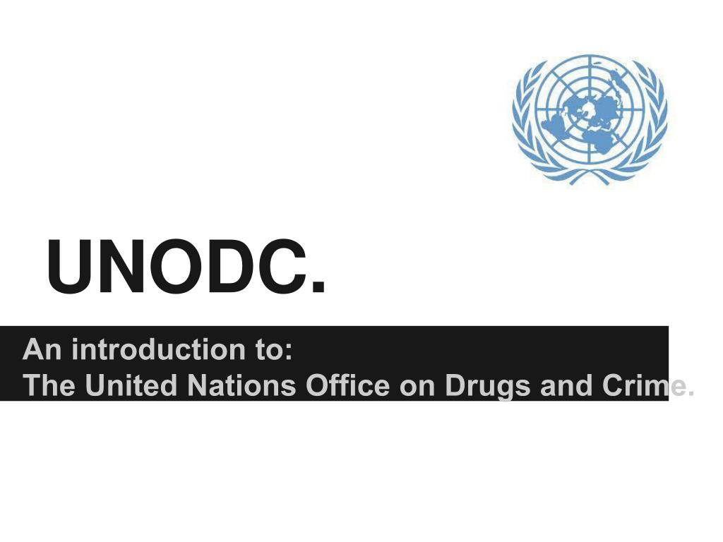 PPT - UNODC. PowerPoint Presentation, free download - ID:2944496
