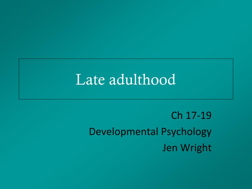 PPT - Late adulthood PowerPoint Presentation, free download - ID:2944699