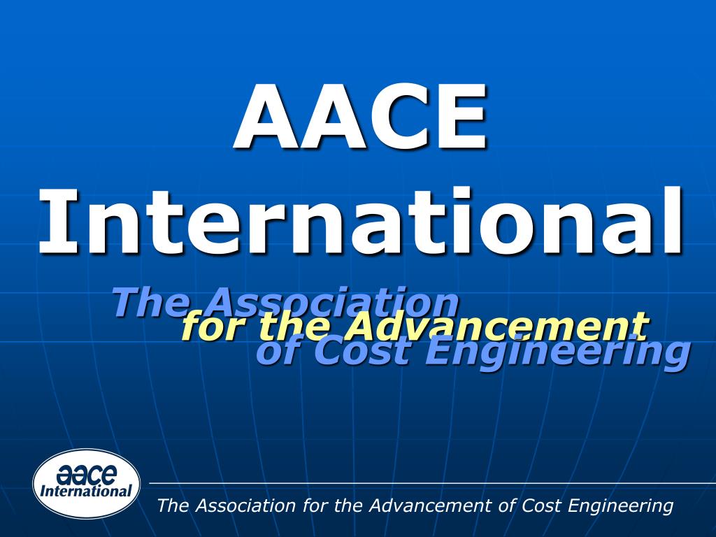 PPT - AACE International PowerPoint Presentation, free download - ID:2945424