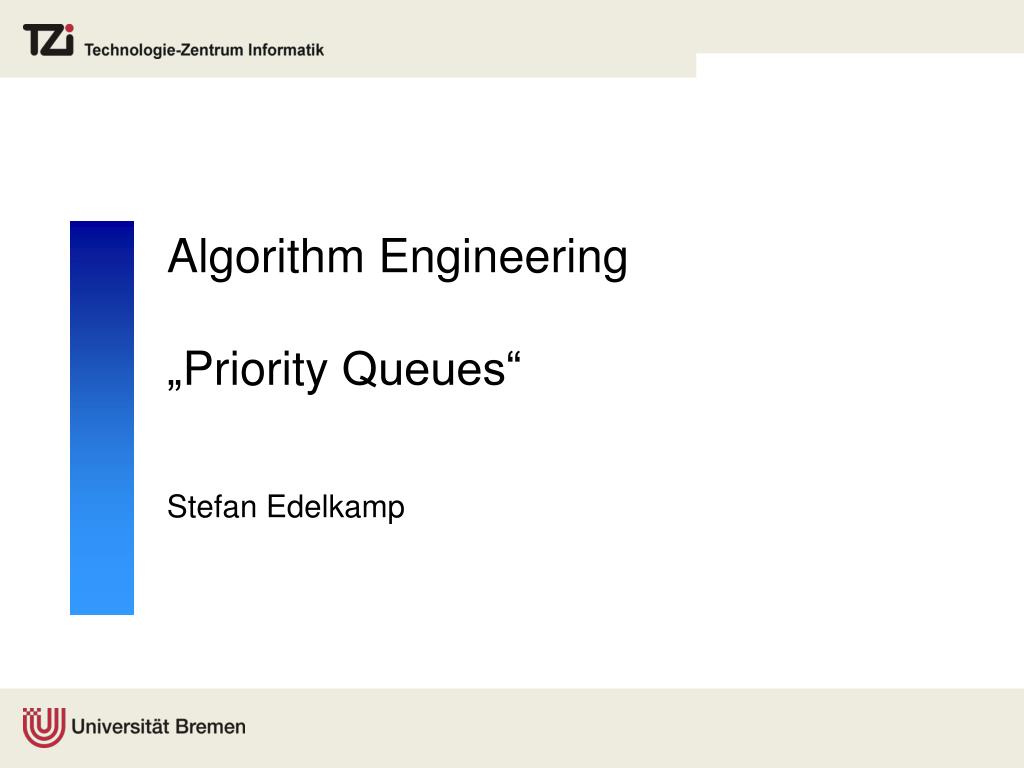 PPT - Algorithm Engineering „ Priority Queues“ PowerPoint Presentation ...