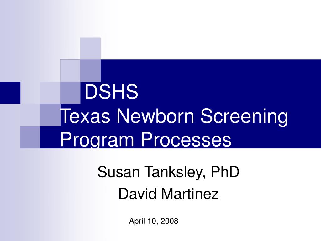 PPT - DSHS Texas Newborn Screening Program Processes PowerPoint ...