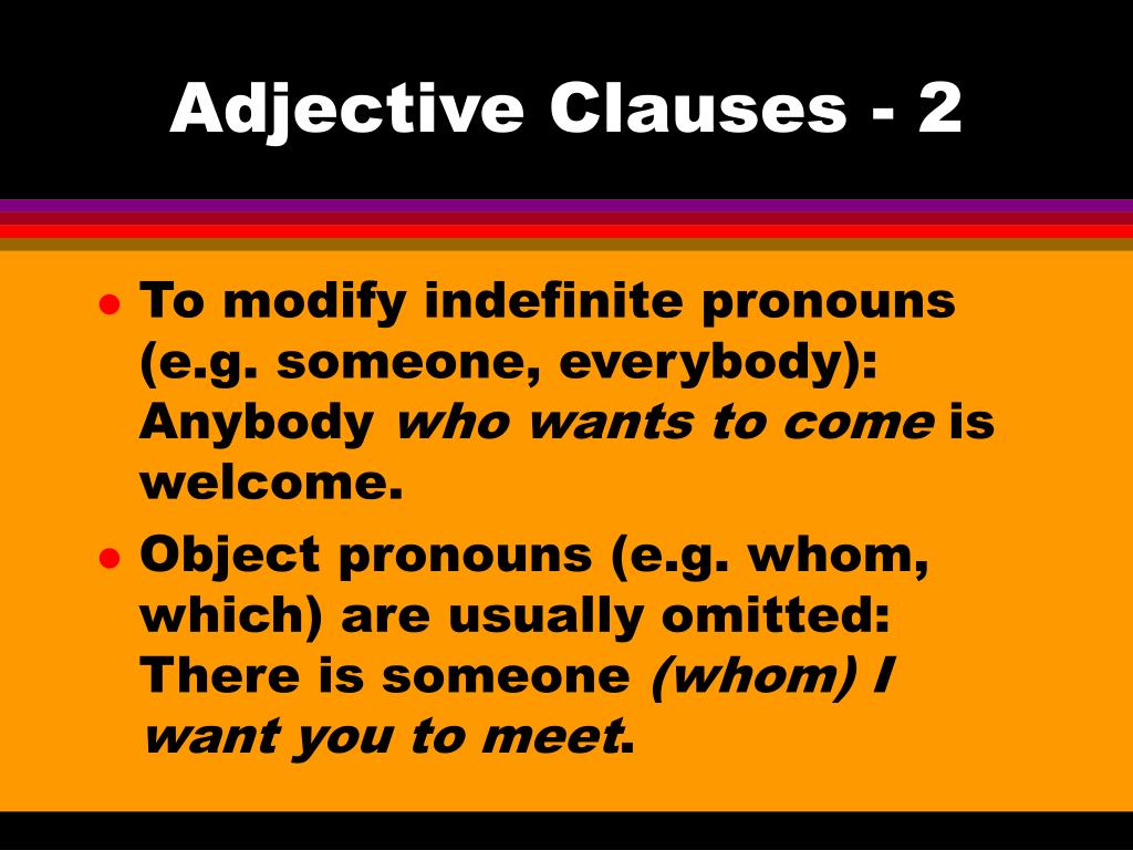 PPT - Adjective Clauses - 2 PowerPoint Presentation, free download - ID ...