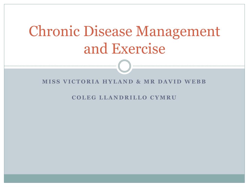 PPT - Chronic Disease Management and Exercise PowerPoint Presentation ...