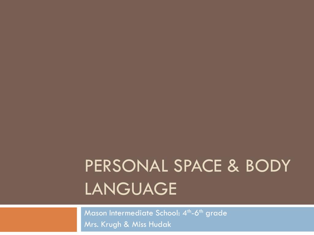 PPT - Personal Space & Body Language PowerPoint Presentation, free ...