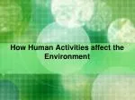 PPT - How human activities impact the Earth's ecosystems II PowerPoint ...