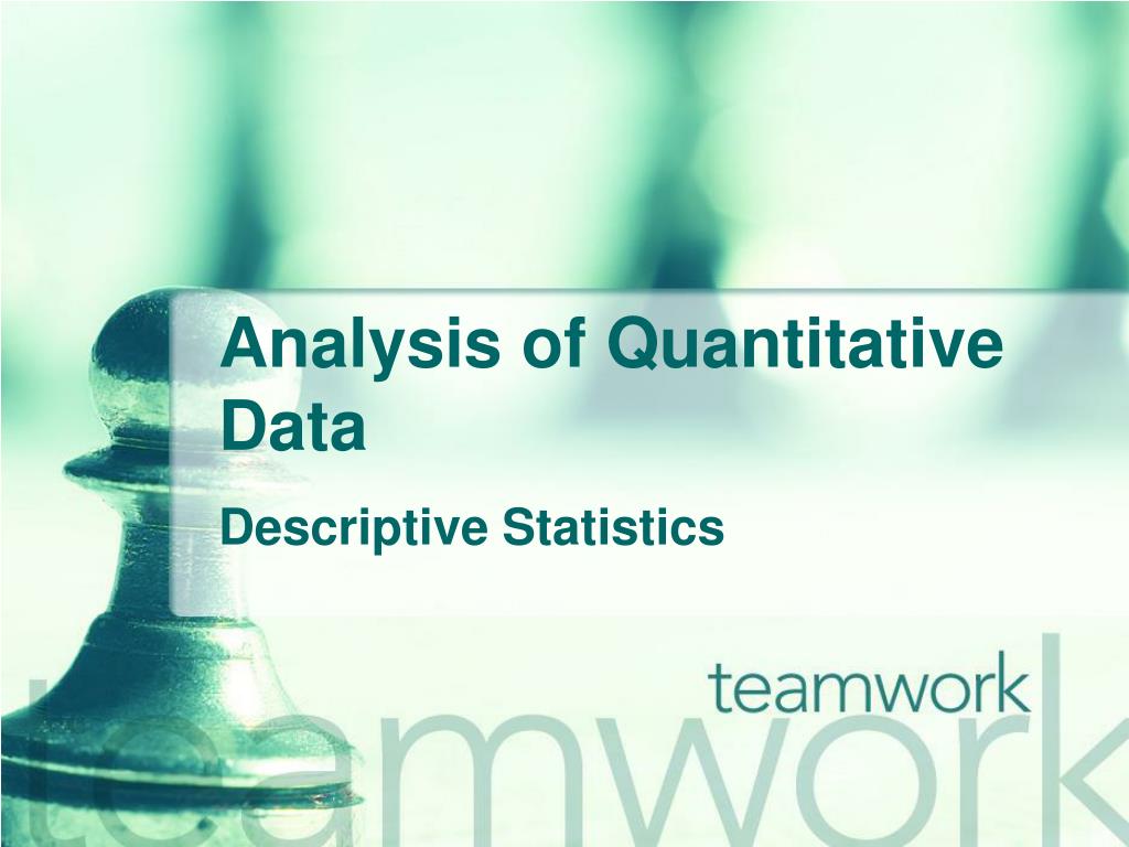 PPT - Analysis of Quantitative Data PowerPoint Presentation, free ...
