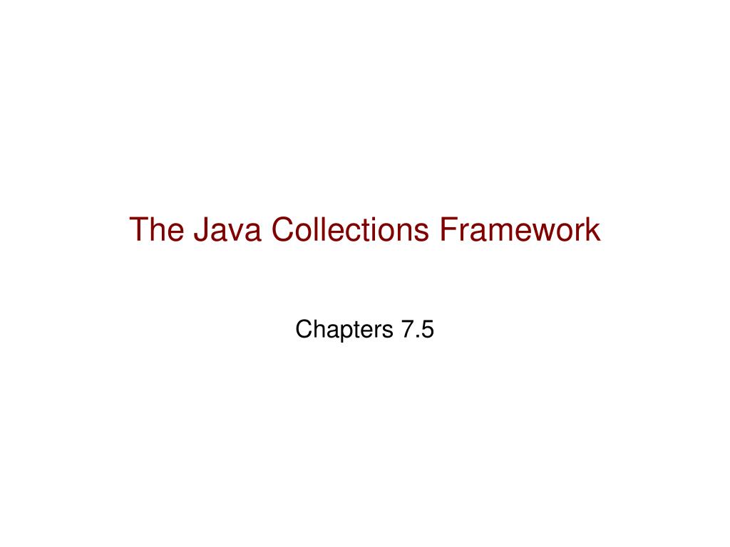 Ppt The Java Collections Framework Powerpoint Presentation Free