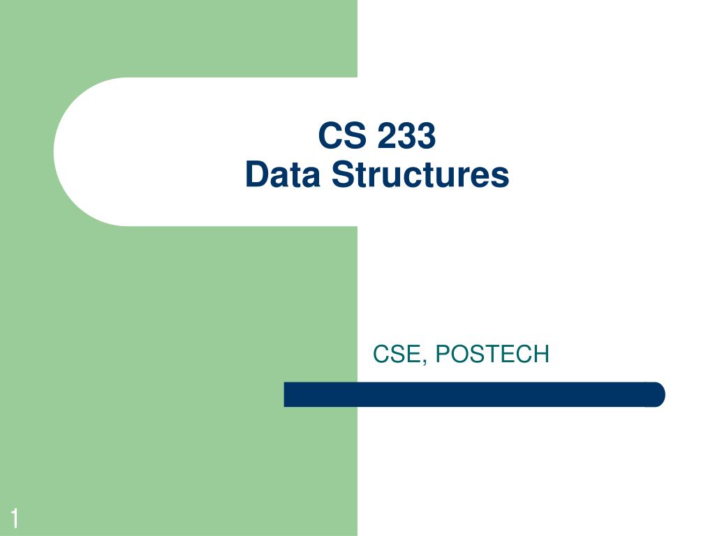 PPT - CS 233 Data Structures PowerPoint Presentation, free download ...