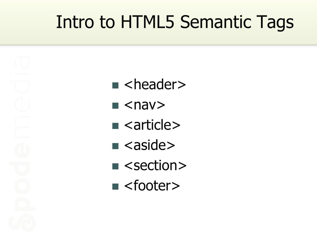 PPT - Intro to HTML5 Semantic Tags PowerPoint Presentation, free download - ID:2950911