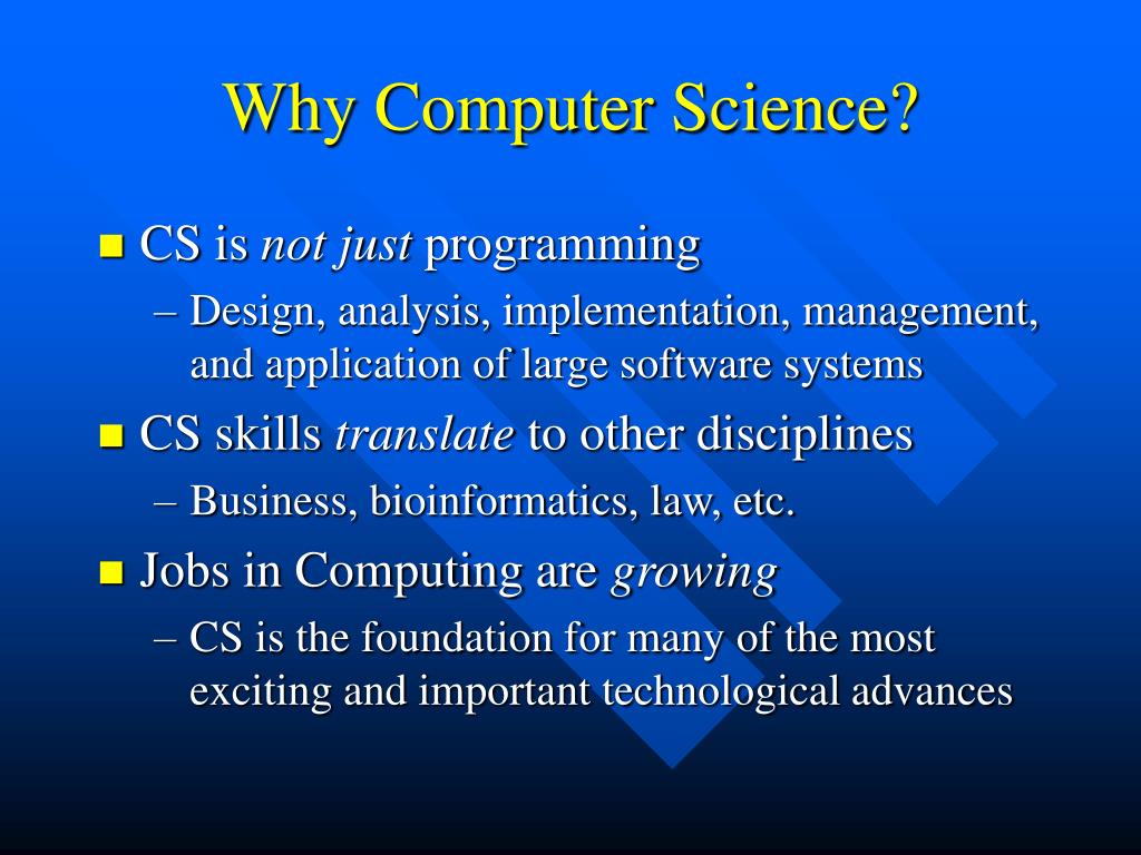 PPT - Why Computer Science? PowerPoint Presentation, free download - ID:2950989