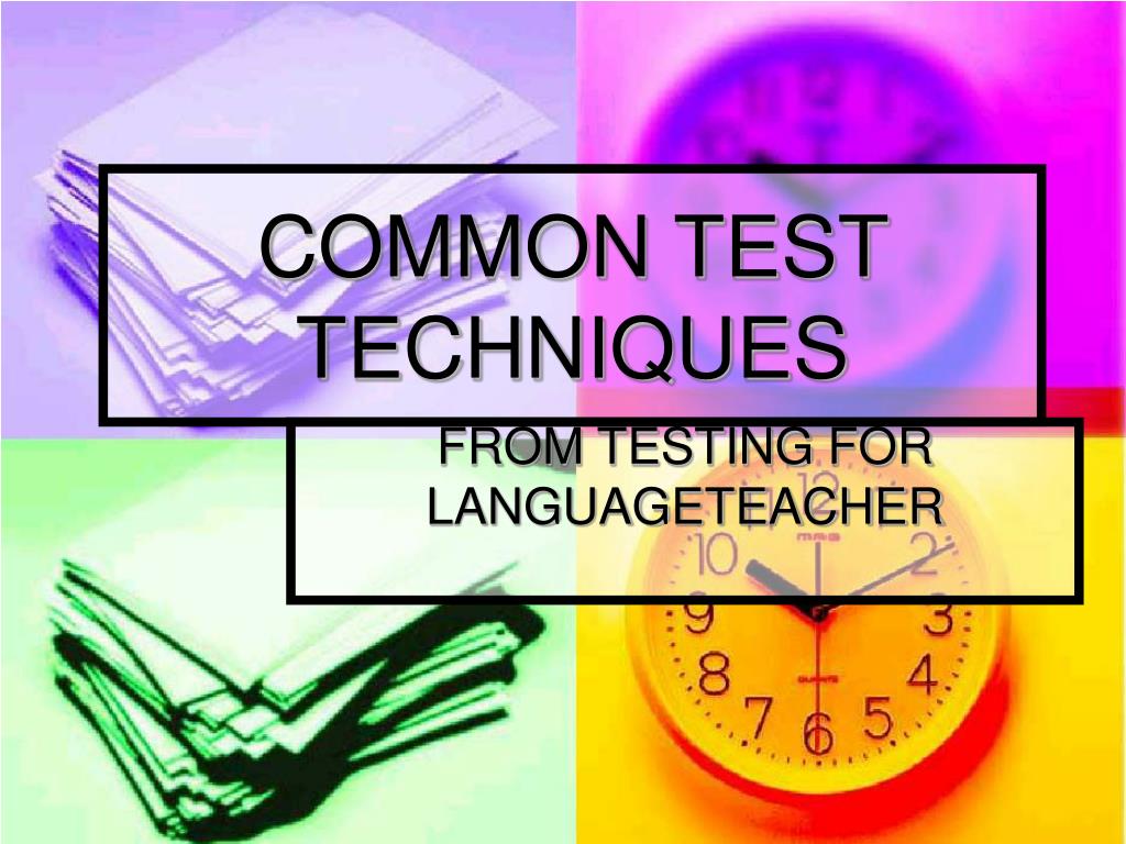 PPT - COMMON TEST TECHNIQUES PowerPoint Presentation, free download ...