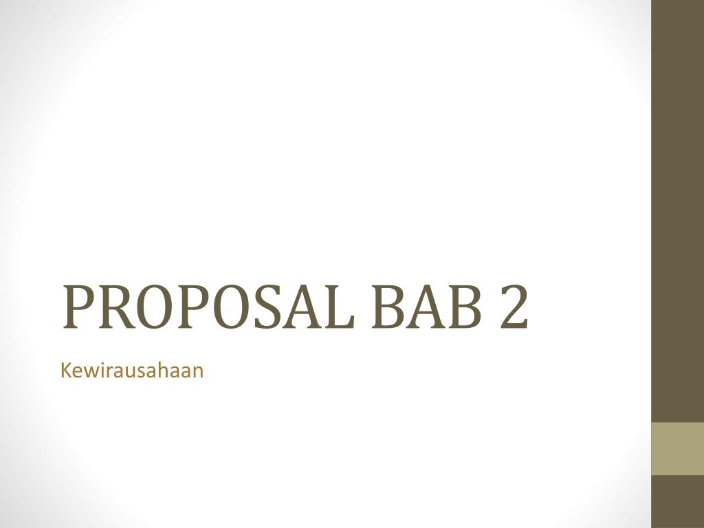 PPT - PROPOSAL BAB 2 PowerPoint Presentation, free download - ID:2952059