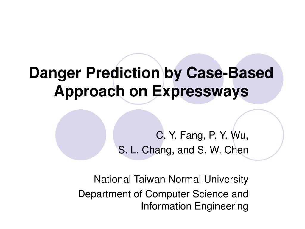 PPT - Danger Prediction by Case-Based Approach on Expressways ...