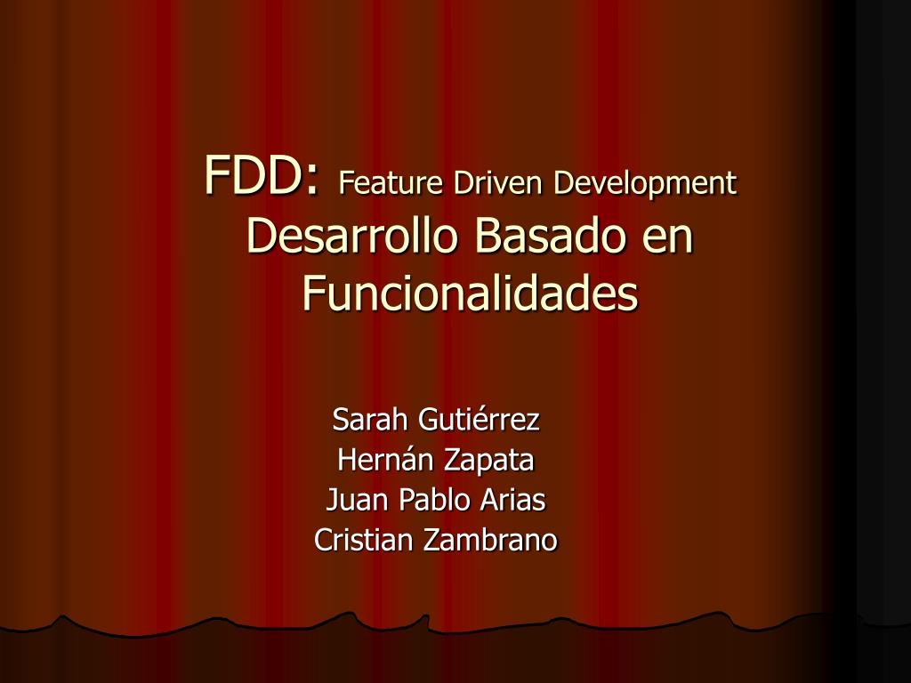PPT - FDD: Feature Driven Development Desarrollo Basado en ...