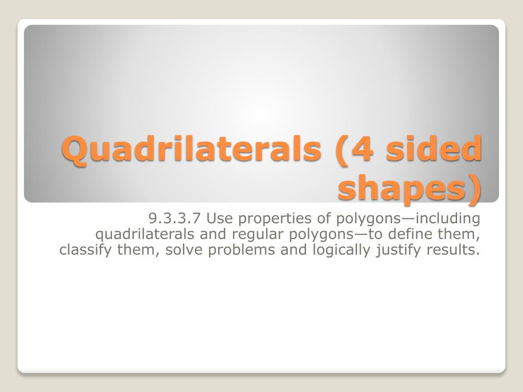 PPT - Quadrilaterals (4 sided shapes) PowerPoint Presentation, free ...