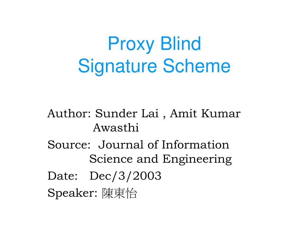 PPT - Proxy Blind Signature Scheme PowerPoint Presentation, free ...