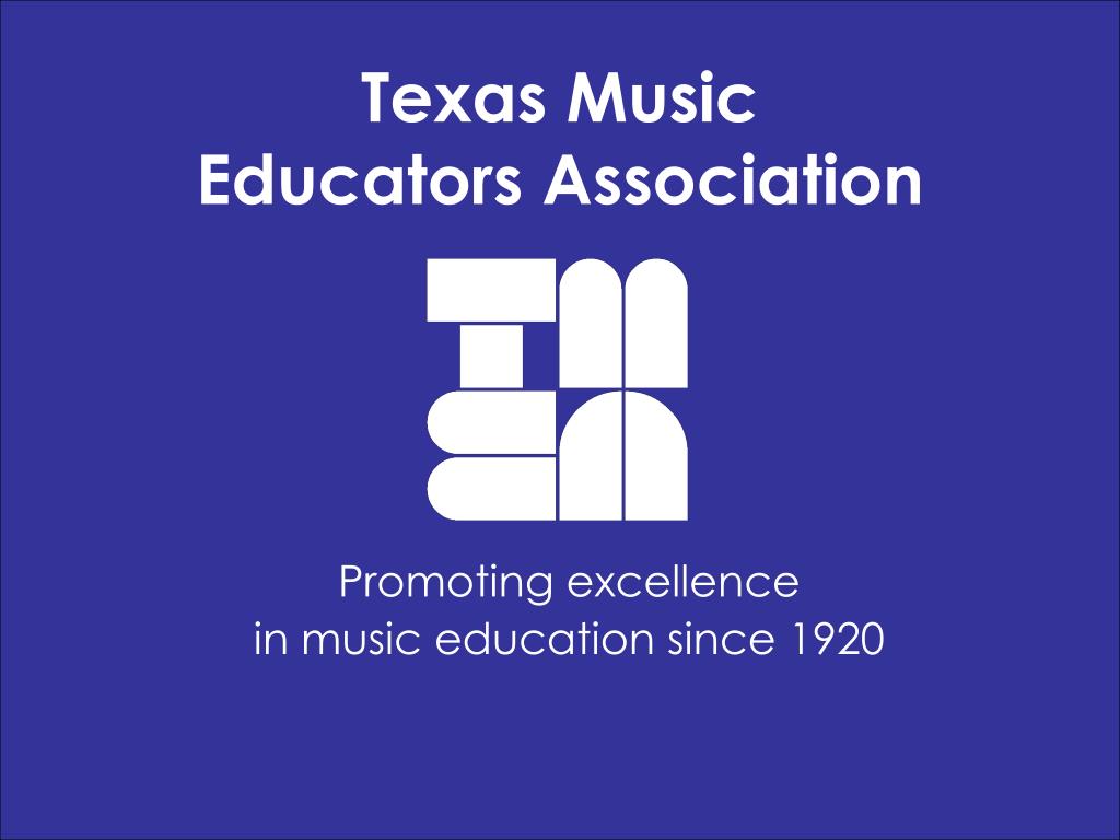 PPT - Texas Music Educators Association PowerPoint Presentation, free ...