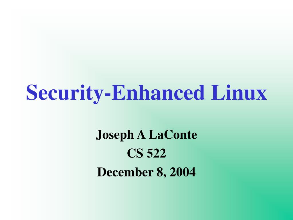PPT - Security-Enhanced Linux PowerPoint Presentation, free download ...