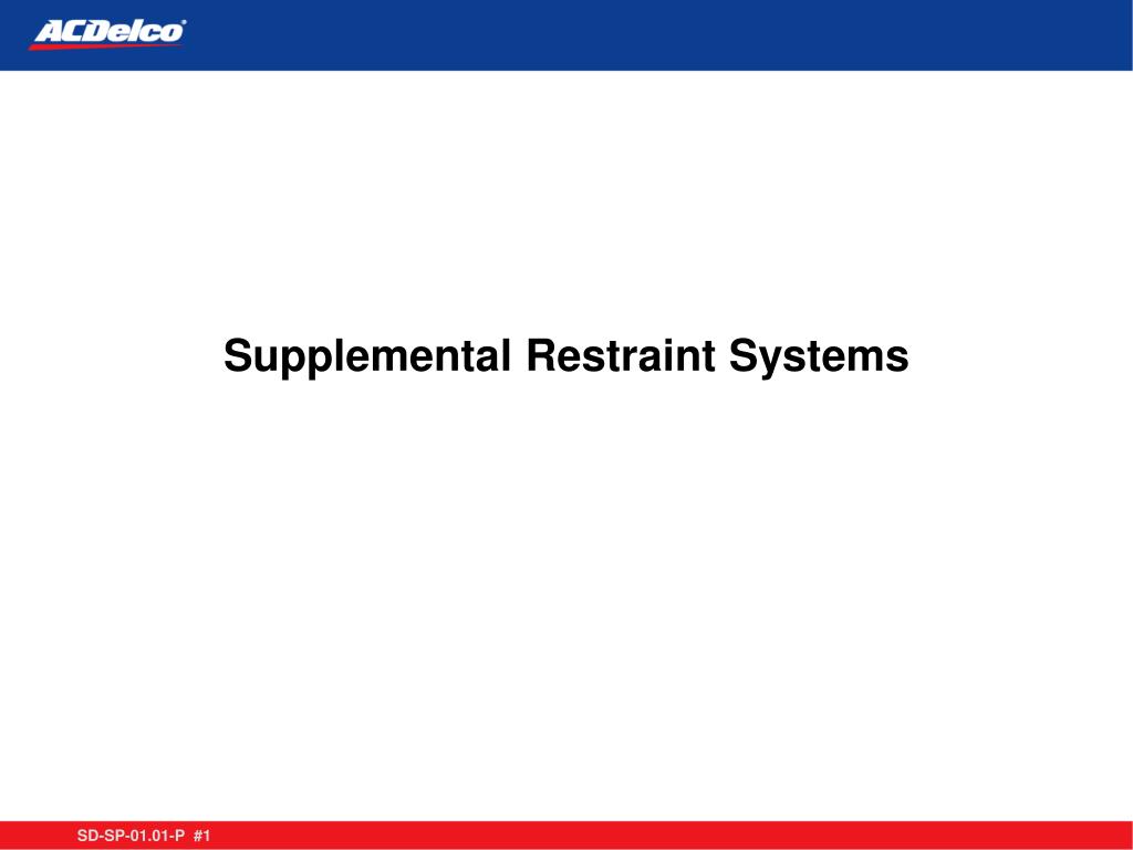 PPT - Supplemental Restraint Systems PowerPoint Presentation, free ...