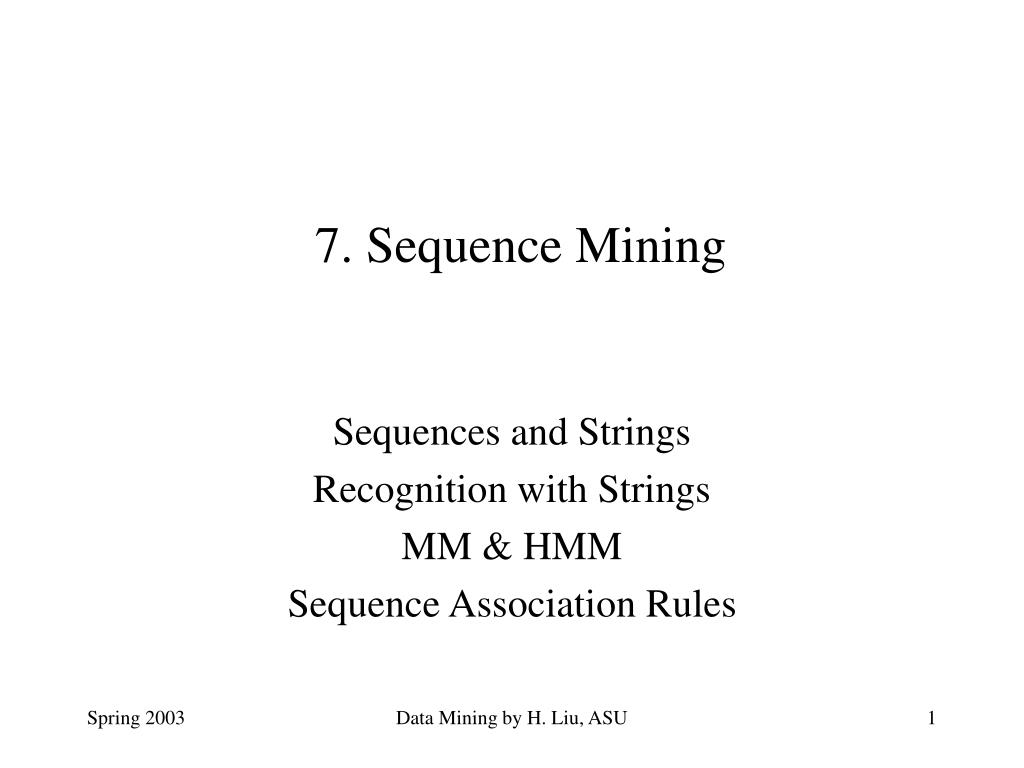 PPT - 7. Sequence Mining PowerPoint Presentation, free download - ID ...