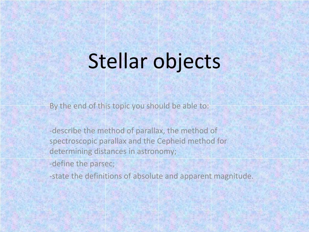 PPT - Stellar objects PowerPoint Presentation, free download - ID:2958096