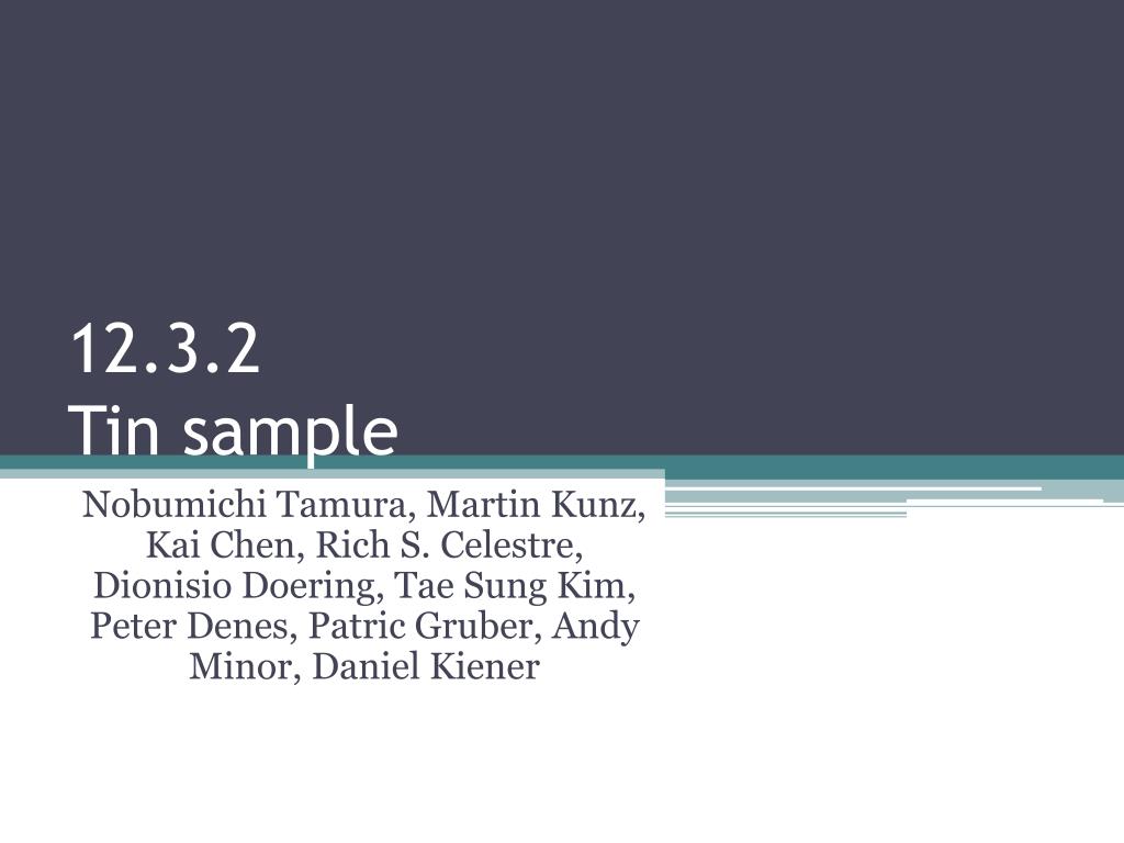 PPT - 12.3.2 Tin sample PowerPoint Presentation, free download - ID:2959086