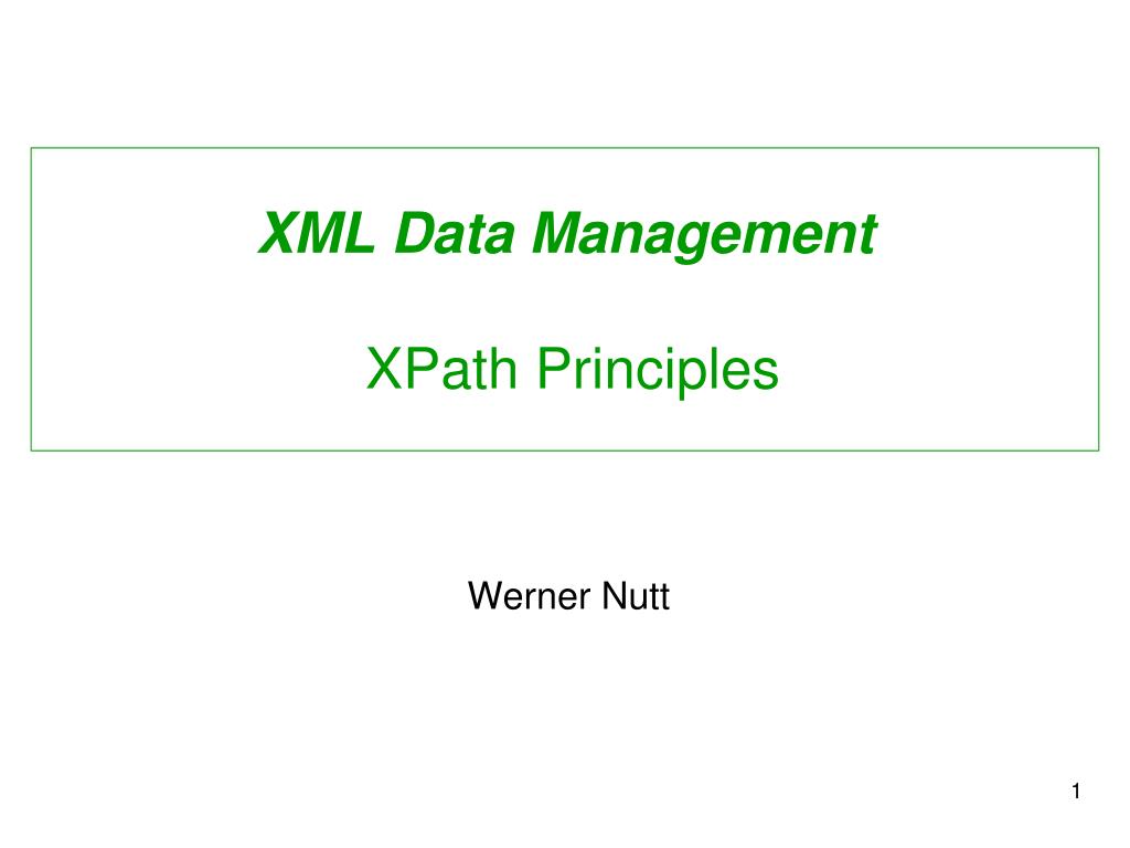 PPT - XML Data Management XPath Principles PowerPoint Presentation ...