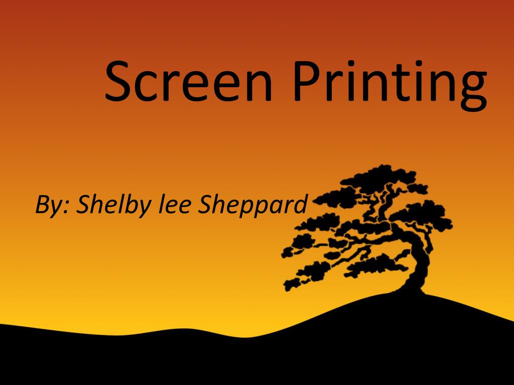 PPT - Screen Printing PowerPoint Presentation, free download - ID:2960131